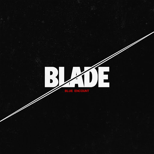 BLUE ENCOUNT - BLADE Lyrics 歌詞 | Shin Samurai-den Yaiba (Yaiba: Samurai Legend) Opening Theme Lyrics